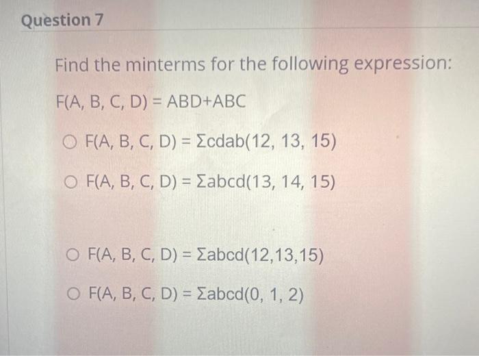 Solved Find the minterms for the following expression: | Chegg.com