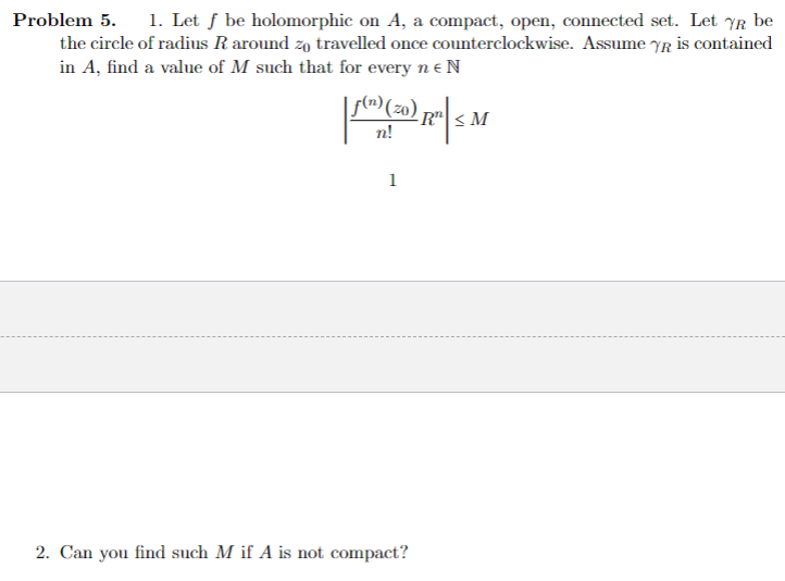 Solved Problem 5. 1. Let f be holomorphic on A, a | Chegg.com Solved Problem 5. 1. Let f be holomorphic on A, a | Chegg.com