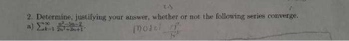 Solved 2. Determine, justifying your answer, whether or not | Chegg.com