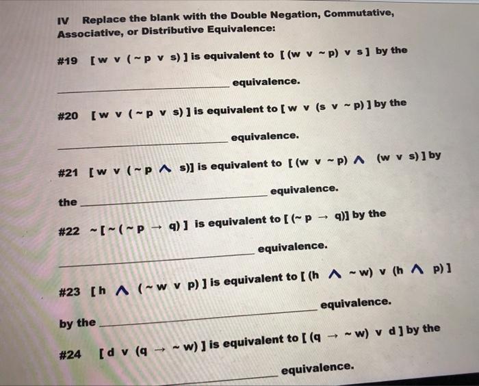 Solved IV Replace the blank with the Double Negation, | Chegg.com