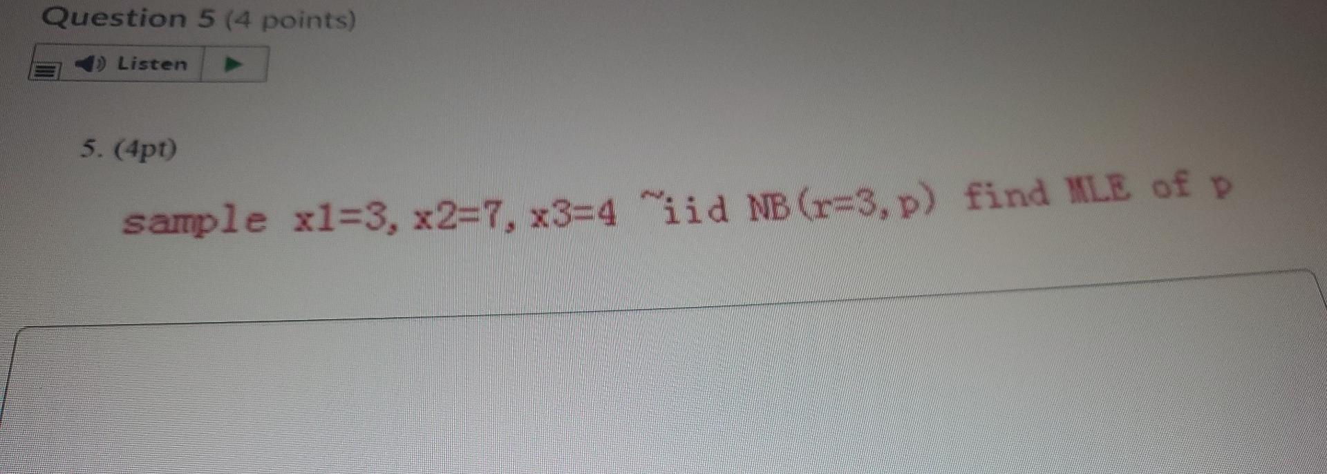 Solved Question 5 (4 points) Listen 5. (4pt) sample x1=3, | Chegg.com