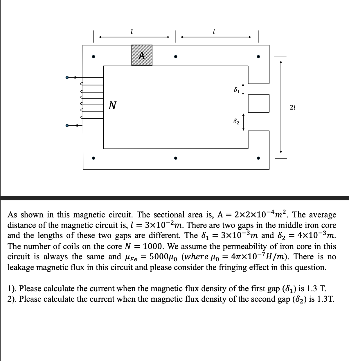Solved As shown in this magnetic circuit. The sectional area | Chegg.com