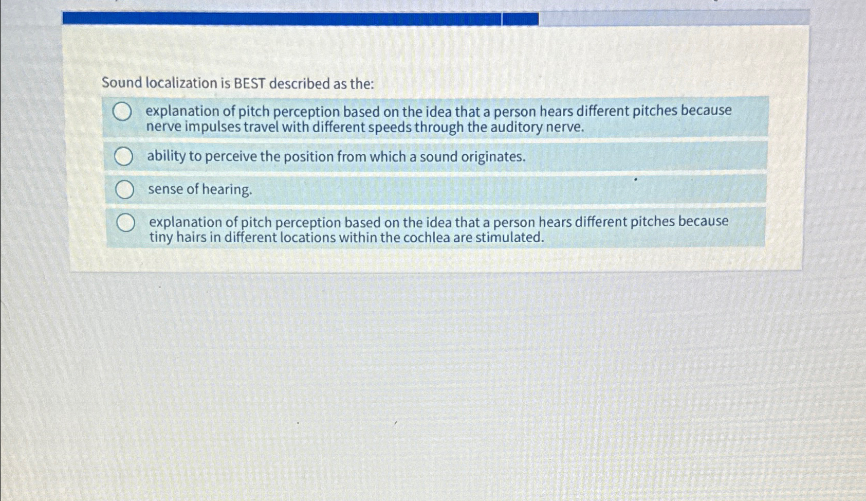 Solved Sound localization is BEST described as | Chegg.com