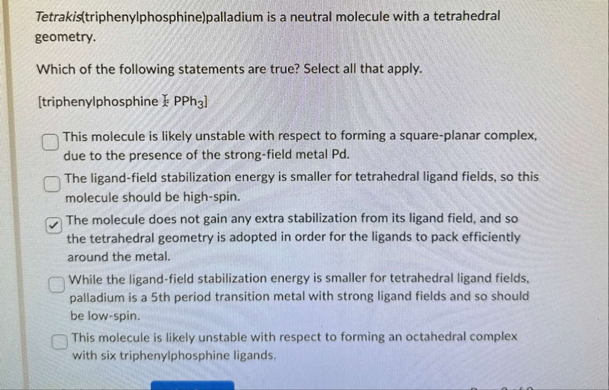 Solved Tetrakis(triphenylphosphine)palladium is a neutral | Chegg.com