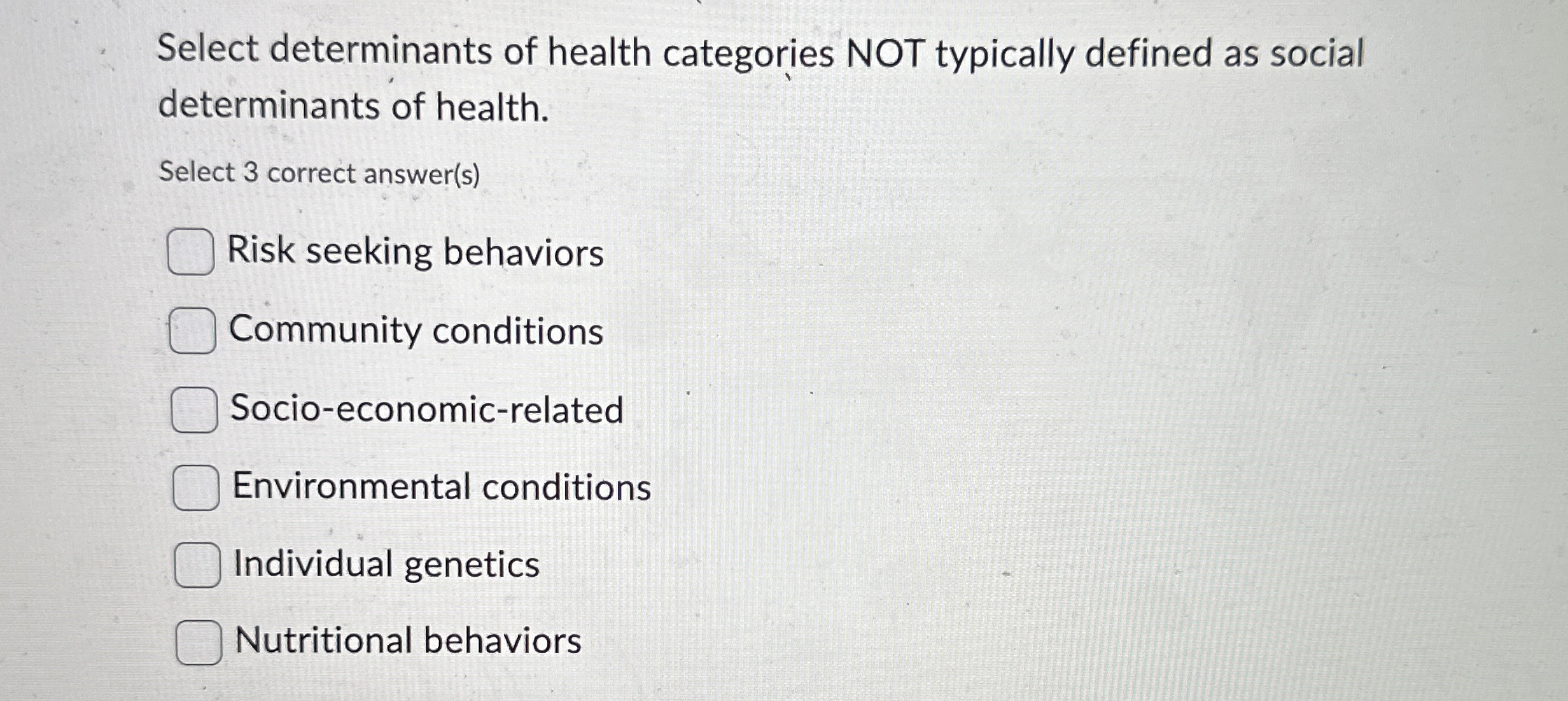 Solved Select determinants of health categories NOT | Chegg.com
