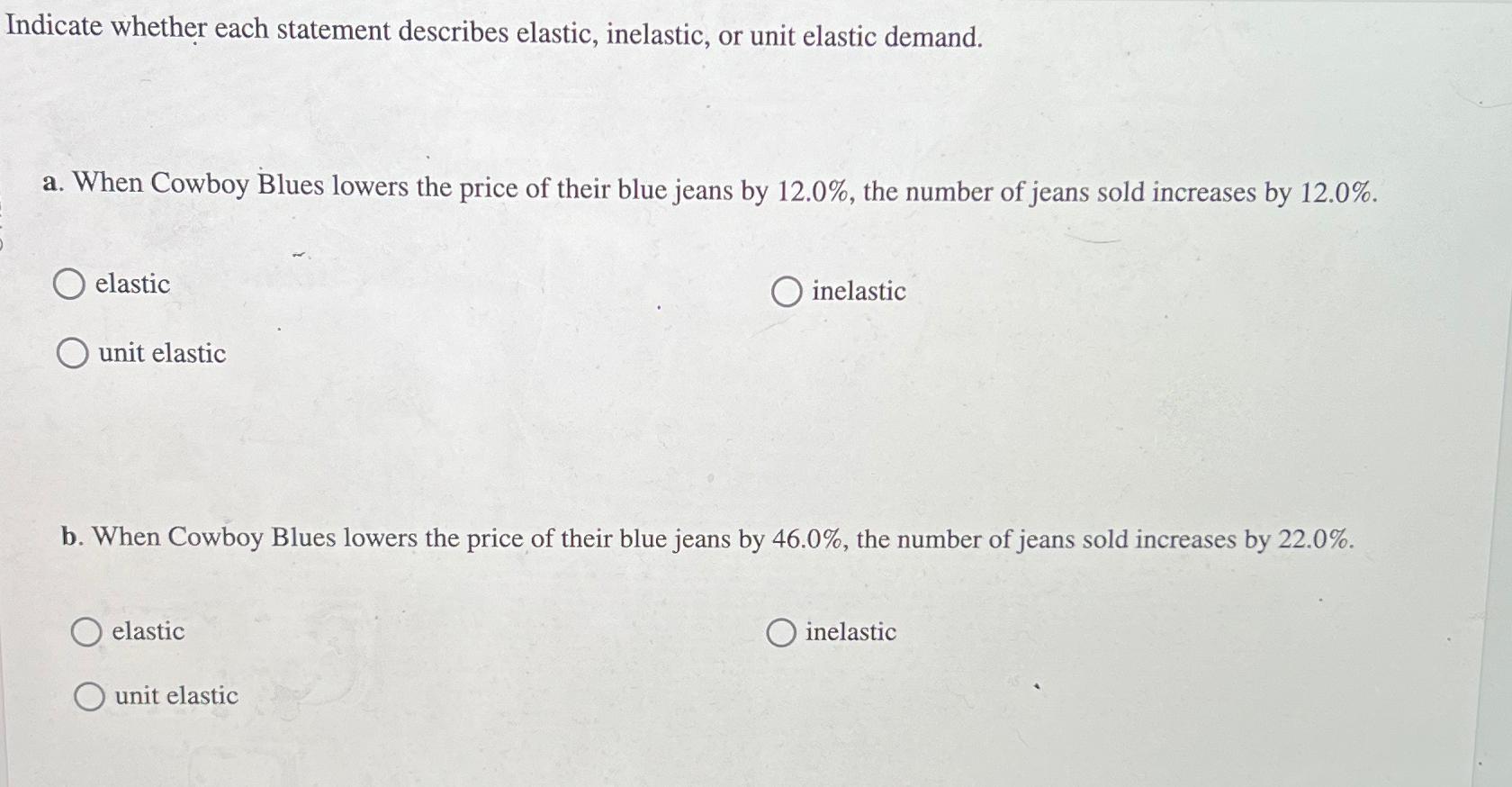 Solved Indicate whether each statement describes elastic, | Chegg.com