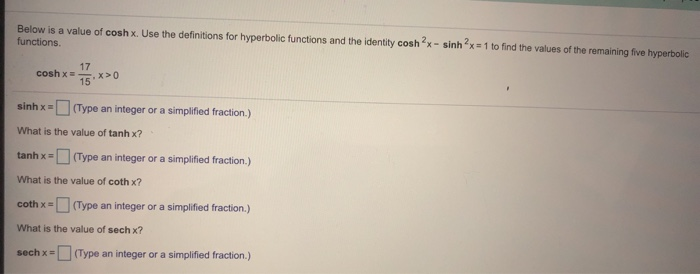 Solved Below is a value of cosh x. Use the definitions for | Chegg.com