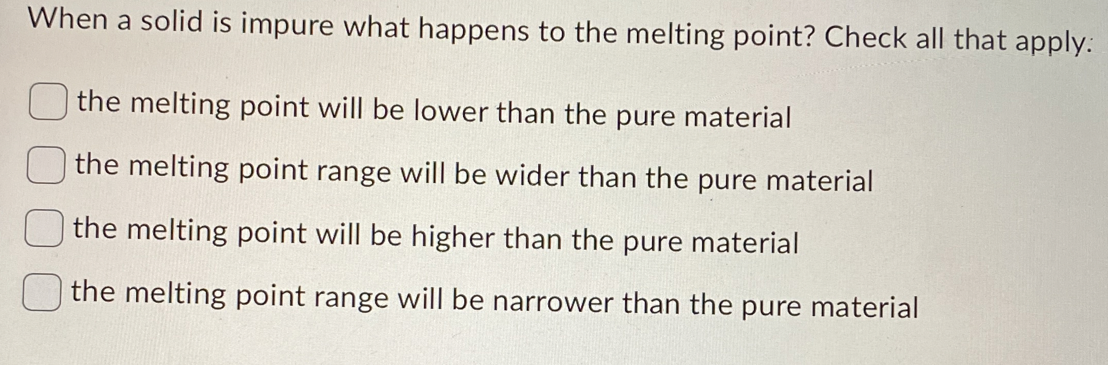 Solved When a solid is impure what happens to the melting | Chegg.com