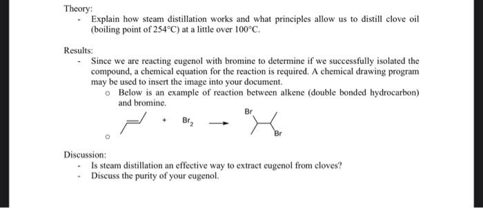 Solved Theory: Explain how steam distillation works and what | Chegg.com