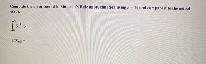 Solved Compute the error bound in Simpson's Rule | Chegg.com