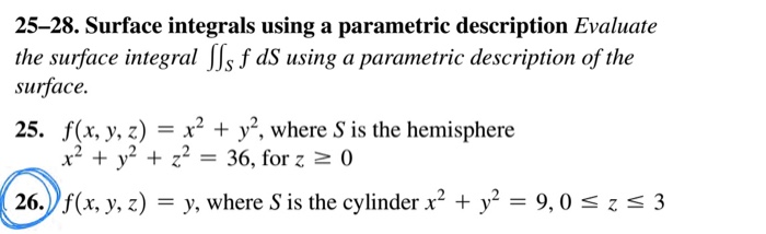 Solved 25–28. Surface integrals using a parametric | Chegg.com