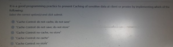 Solved It is a good programming practice to prevent Caching | Chegg.com