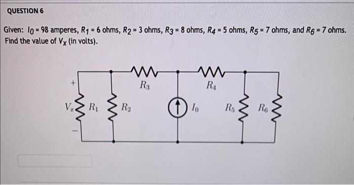 Solved Given: I0=98 amperes, R1=6 ohms, R2=3 ohms, R3=8 | Chegg.com