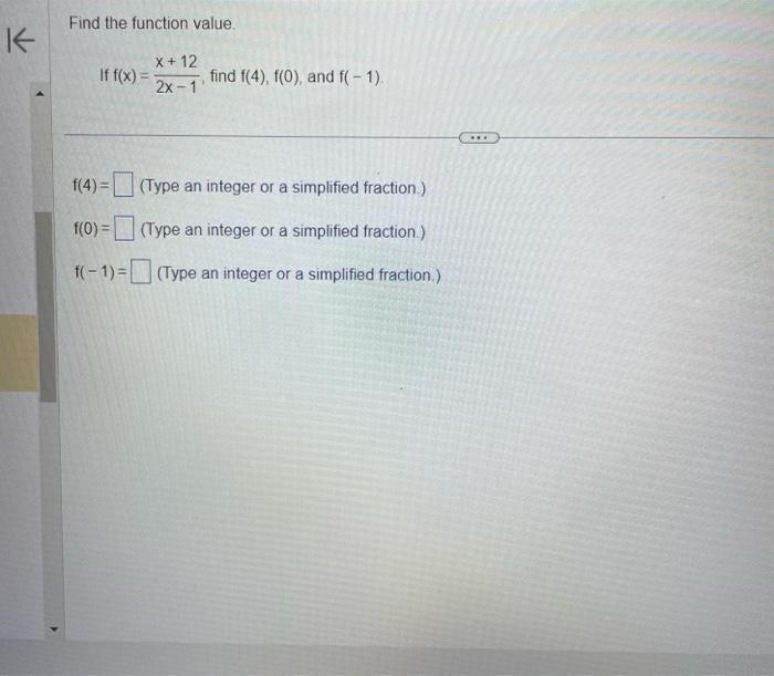 Solved Find the function value. If f(x)=2x−1x+12, find | Chegg.com
