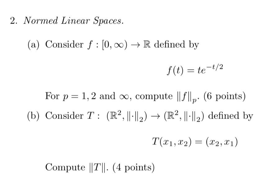 Solved How to solve [2]Normed Linear Spaces.(a) ﻿Consider | Chegg.com