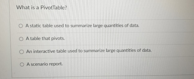 Solved What is a PivotTable?A static table used to summarize | Chegg.com