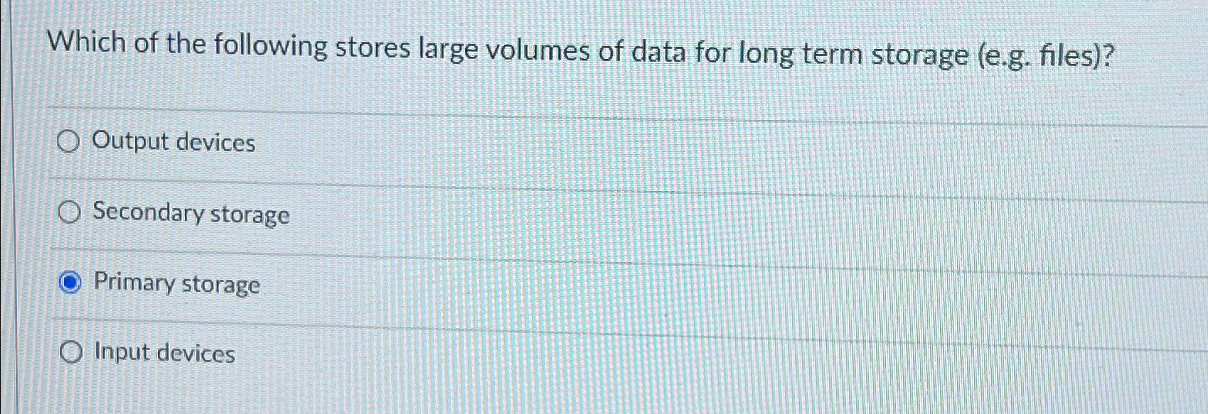 Solved Which of the following stores large volumes of data | Chegg.com