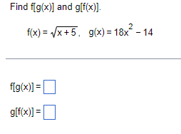 Solved Find f[g(x)] ﻿and | Chegg.com