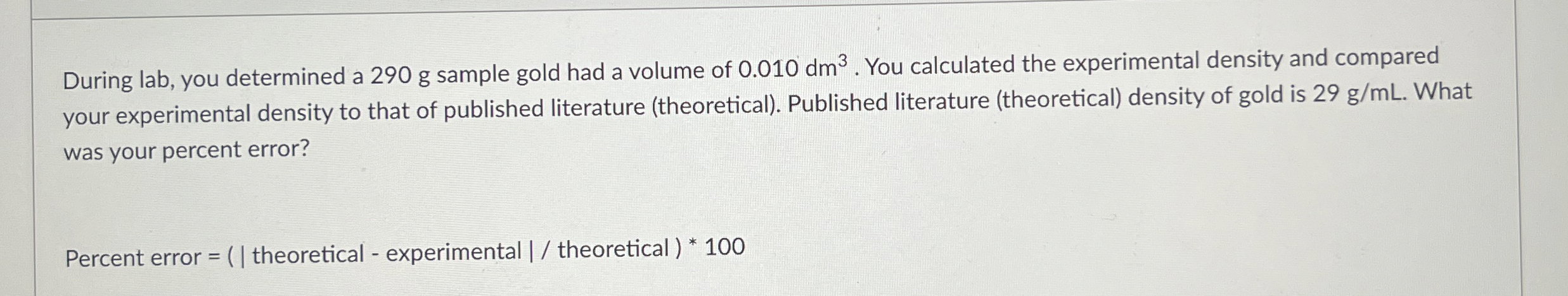 Solved During lab, you determined a 290 ﻿g sample gold had a | Chegg.com