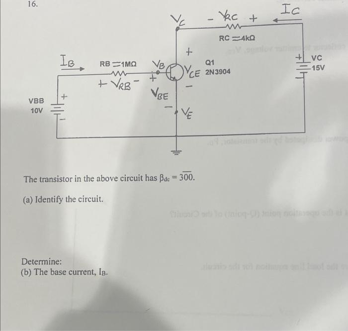 Solved The transistor in the above circuit has βdc=300. (a) | Chegg.com