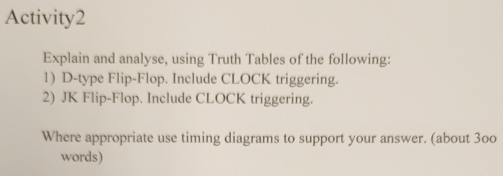 Solved Activity2 Explain and analyse, using Truth Tables of | Chegg.com