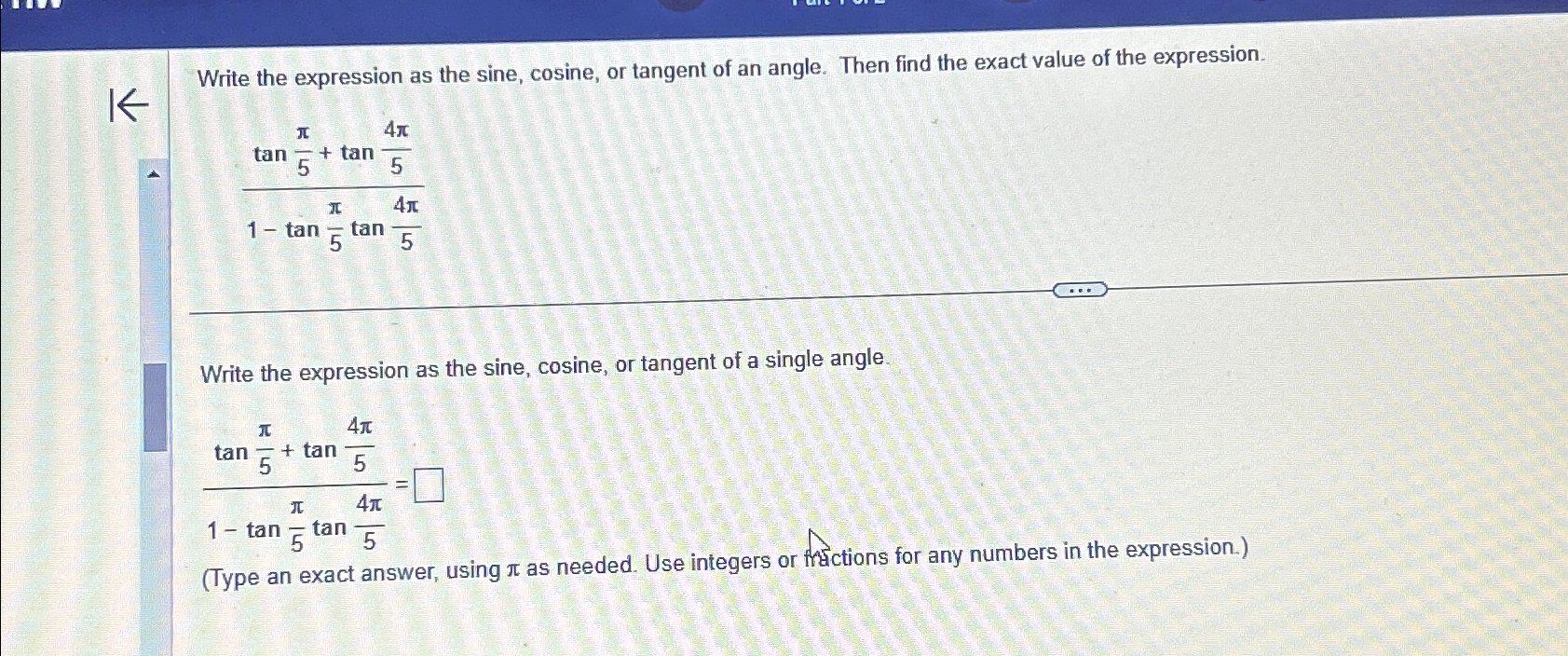 Solved Write the expression as the sine, ﻿cosine, or tangent | Chegg.com