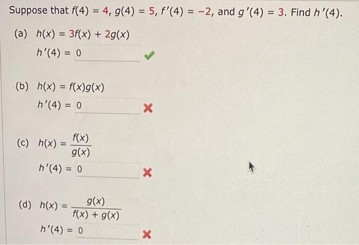 Solved Suppose that f(4)=4,g(4)=5,f′(4)=−2, and g′(4)=3. | Chegg.com