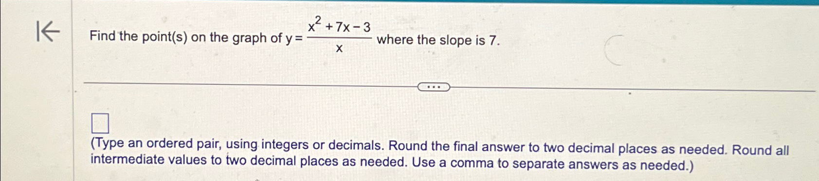 Solved Find the point(s) ﻿on the graph of y=x2+7x-3x ﻿where | Chegg.com