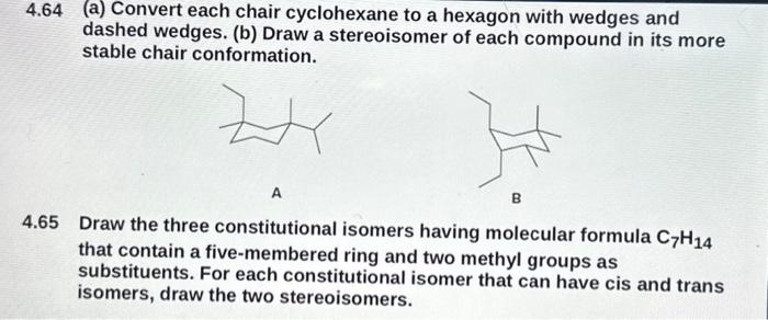 Solved 64 (a) Convert each chair cyclohexane to a hexagon | Chegg.com