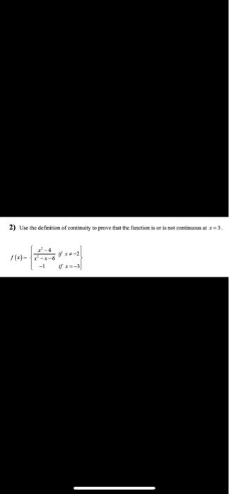 Solved 2) Use the definition of continuity to prove that the | Chegg.com