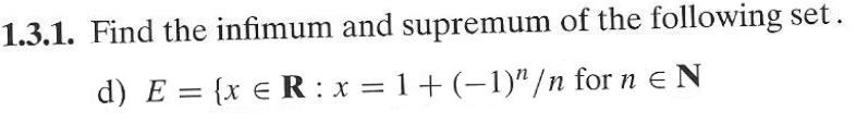 Solved Find the infimum and supremum of the following set. | Chegg.com
