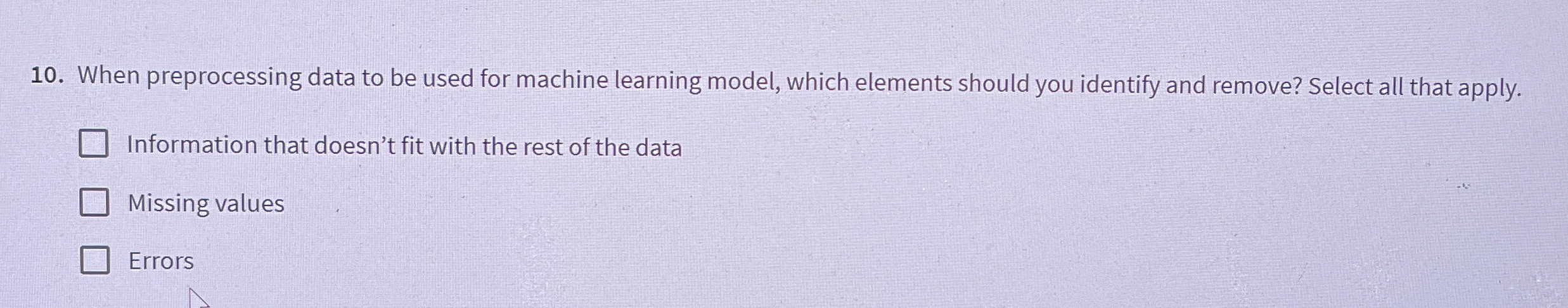 Solved When preprocessing data to be used for machine | Chegg.com