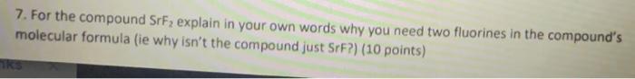 Solved 7. For the compound SrF2 explain in your own words | Chegg.com
