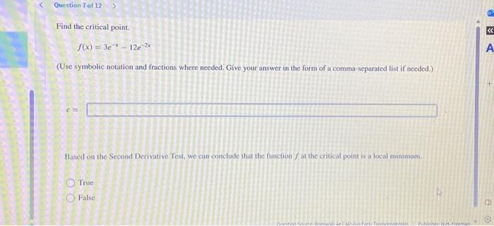 Solved Find the critical point. f(x)=3e−x−12e−2x (Use | Chegg.com
