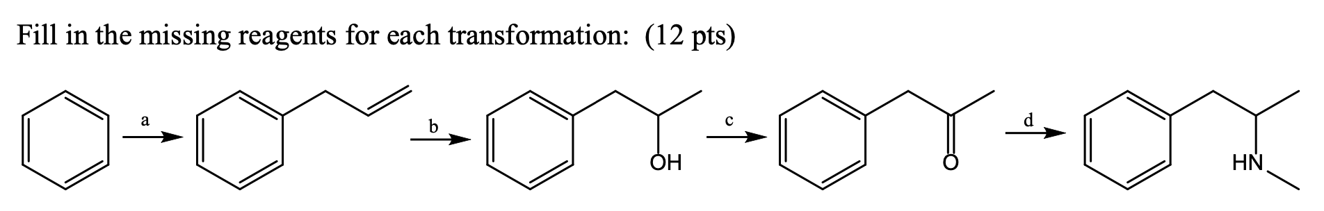 Solved Fill in the missing reagents for each transformation | Chegg.com