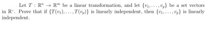 Solved Let T:Rn→Rm be a linear transformation, and let | Chegg.com