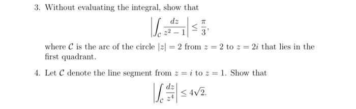 Solved 3. Without evaluating the integral, show that | Chegg.com