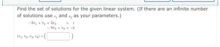 Solved Find the set of solutions for the given linear | Chegg.com