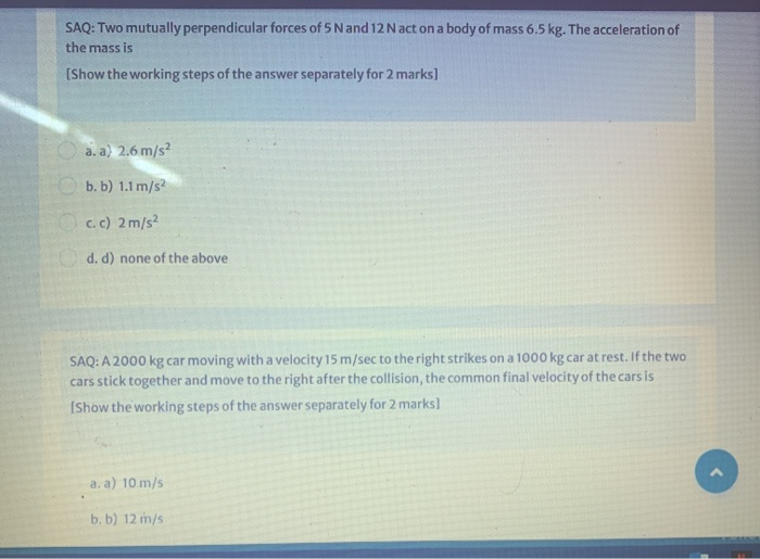 Solved SAQ: Two mutually perpendicular forces of 5 N and 12 | Chegg.com