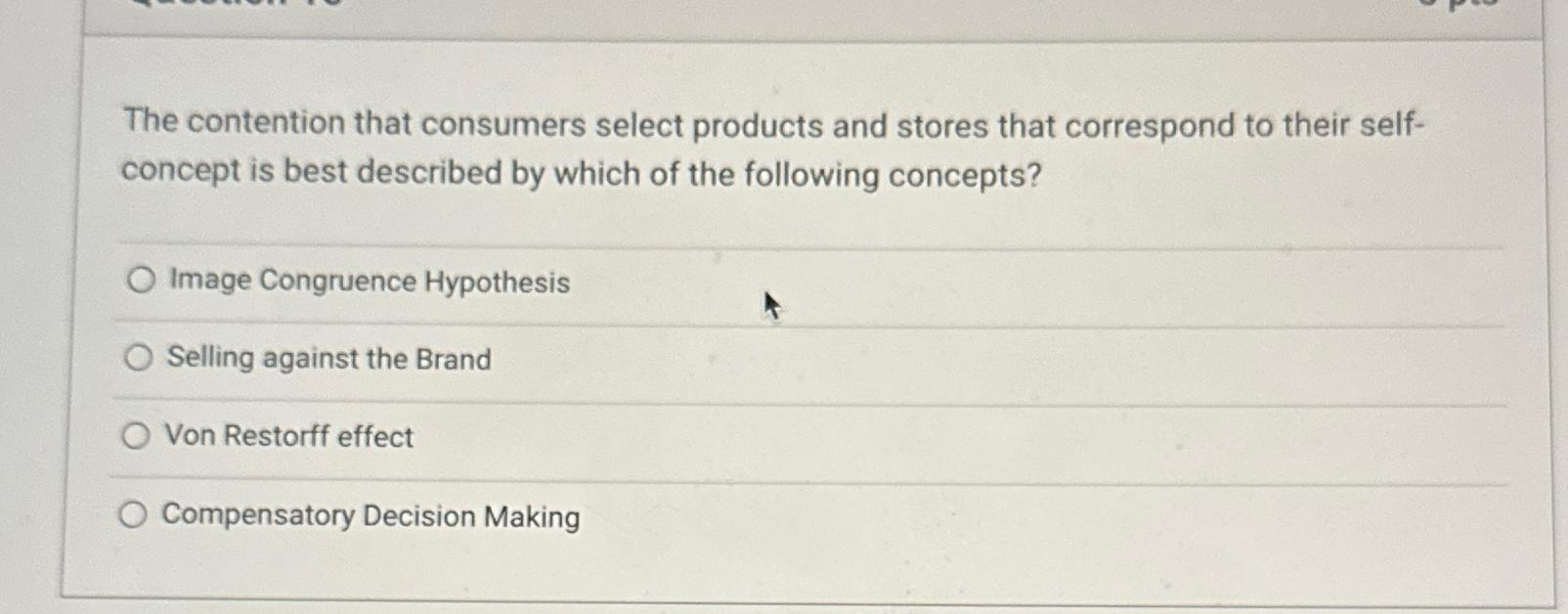 Solved The contention that consumers select products and | Chegg.com
