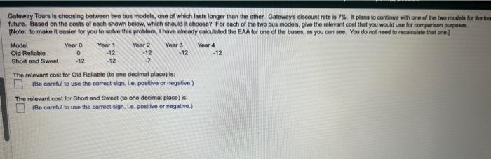 Solved Gatewny Toum is choosing between twe bus models, one | Chegg.com