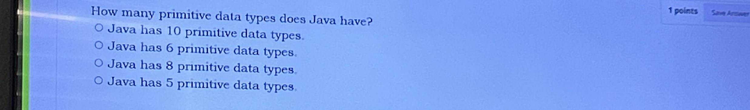 Solved How Many Primitive Data Types Does Java Havejava Has