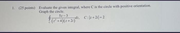 Solved Evaluate the given integral, where C is the circle | Chegg.com