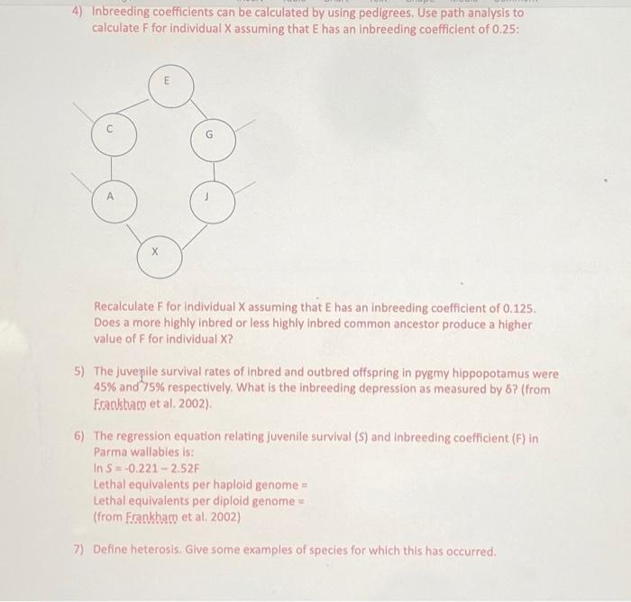 Solved 4) Inbreeding coefficients can be calculated by using | Chegg.com