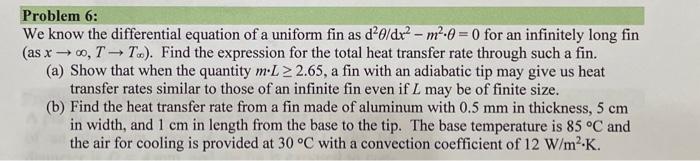 We know the differential equation of a uniform fin as | Chegg.com