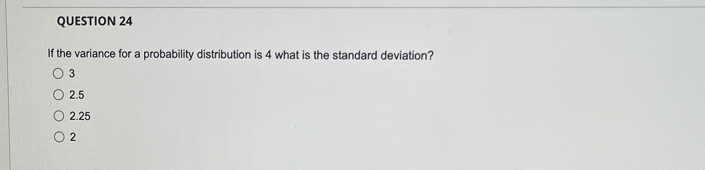 Solved QUESTION 24If the variance for a probability | Chegg.com