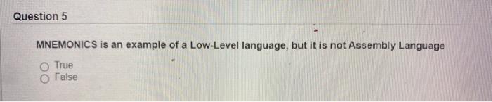 Solved Question 5 MNEMONICS is an example of a Low-Level | Chegg.com