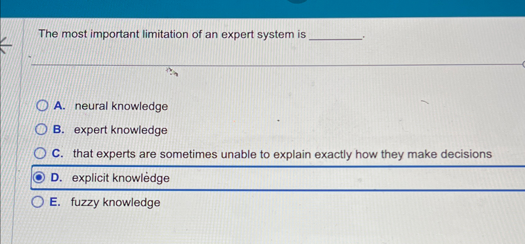 Solved The most important limitation of an expert system | Chegg.com