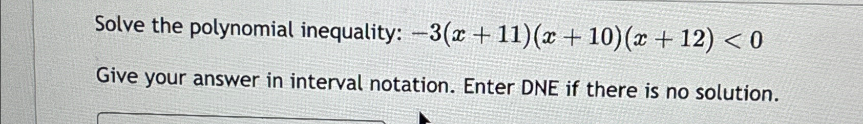 Solved Solve the polynomial inequality: | Chegg.com