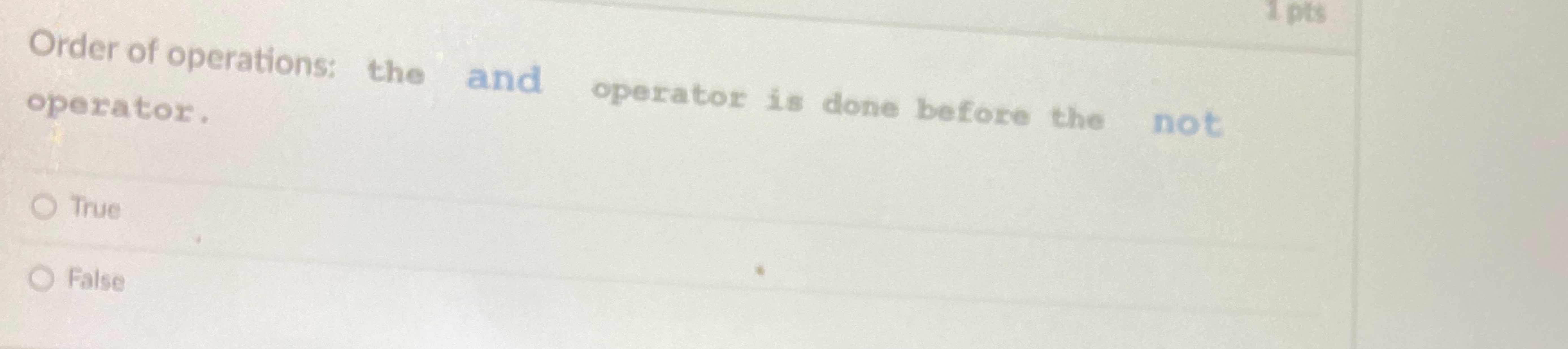 Solved order of operations: the and operator is done before | Chegg.com